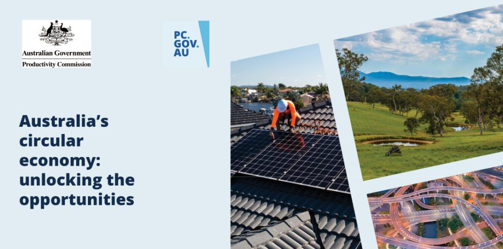 Australia’s Circular Economy: What the Productivity Commission’s Report ...